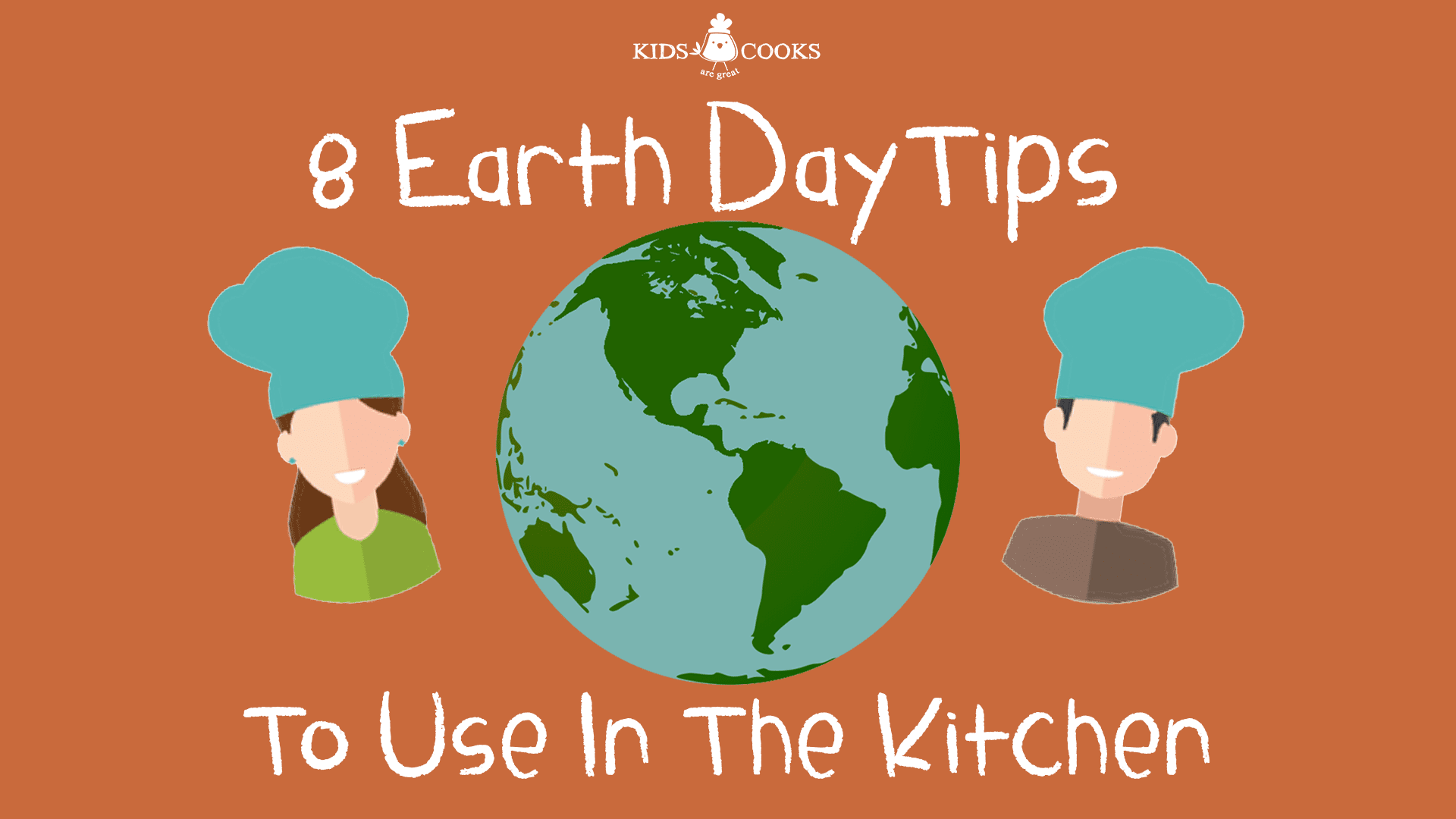 8 Earth Day Tips For The Kitchen | Kids Are Great Cooks